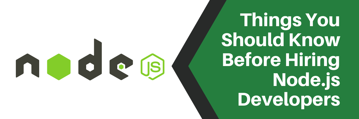 Things You Should Know Before Hiring Nodejs Developers